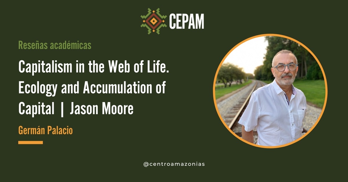 Reseña “Capitalism in the Web of Life. Ecology and Accumulation of ...